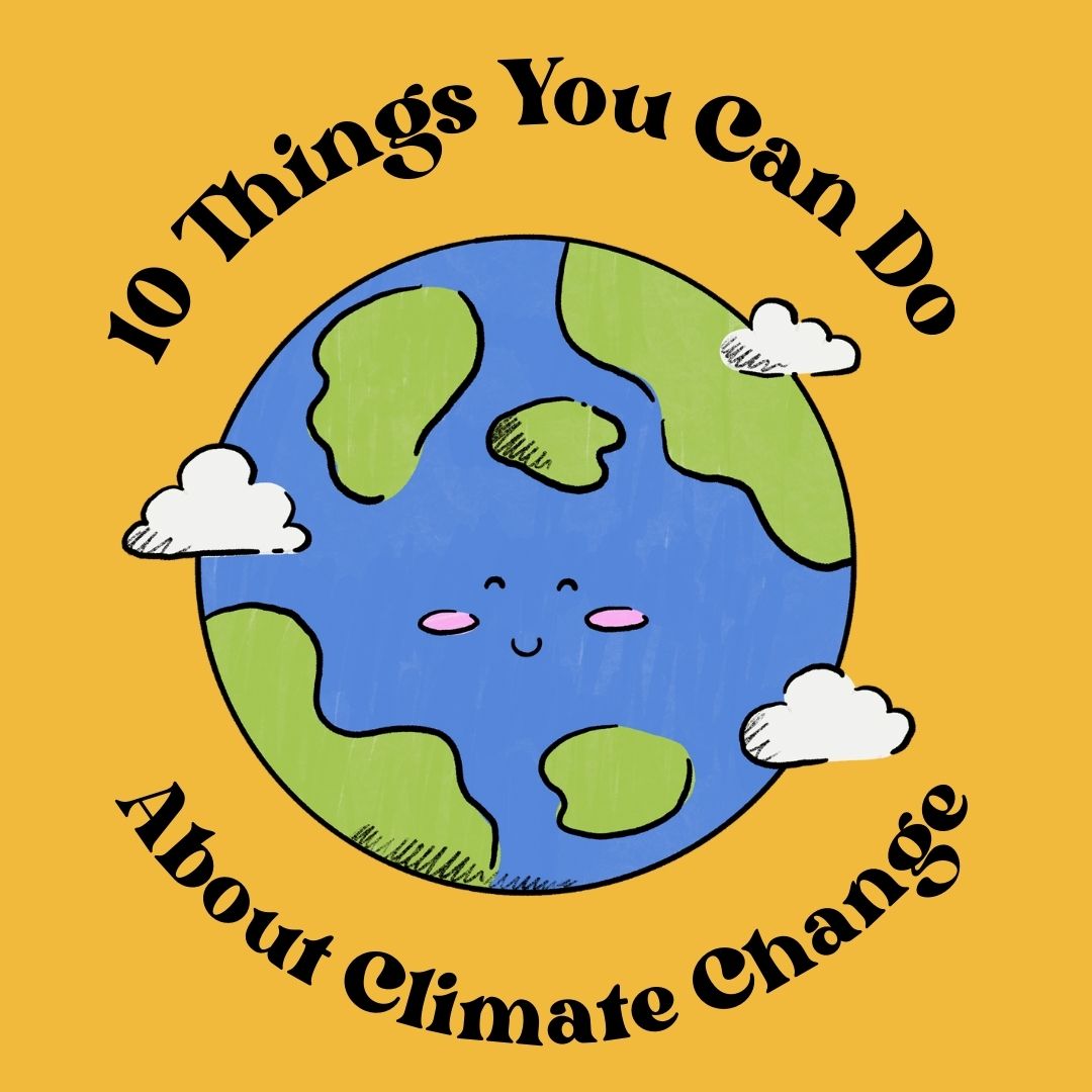 10 Things You Can Do About Climate Change – Gaia Guy