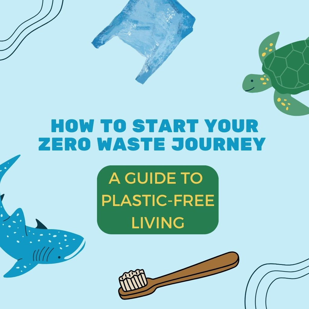How to Start Your Zero Waste Journey: A Guide to Plastic-Free Living ...