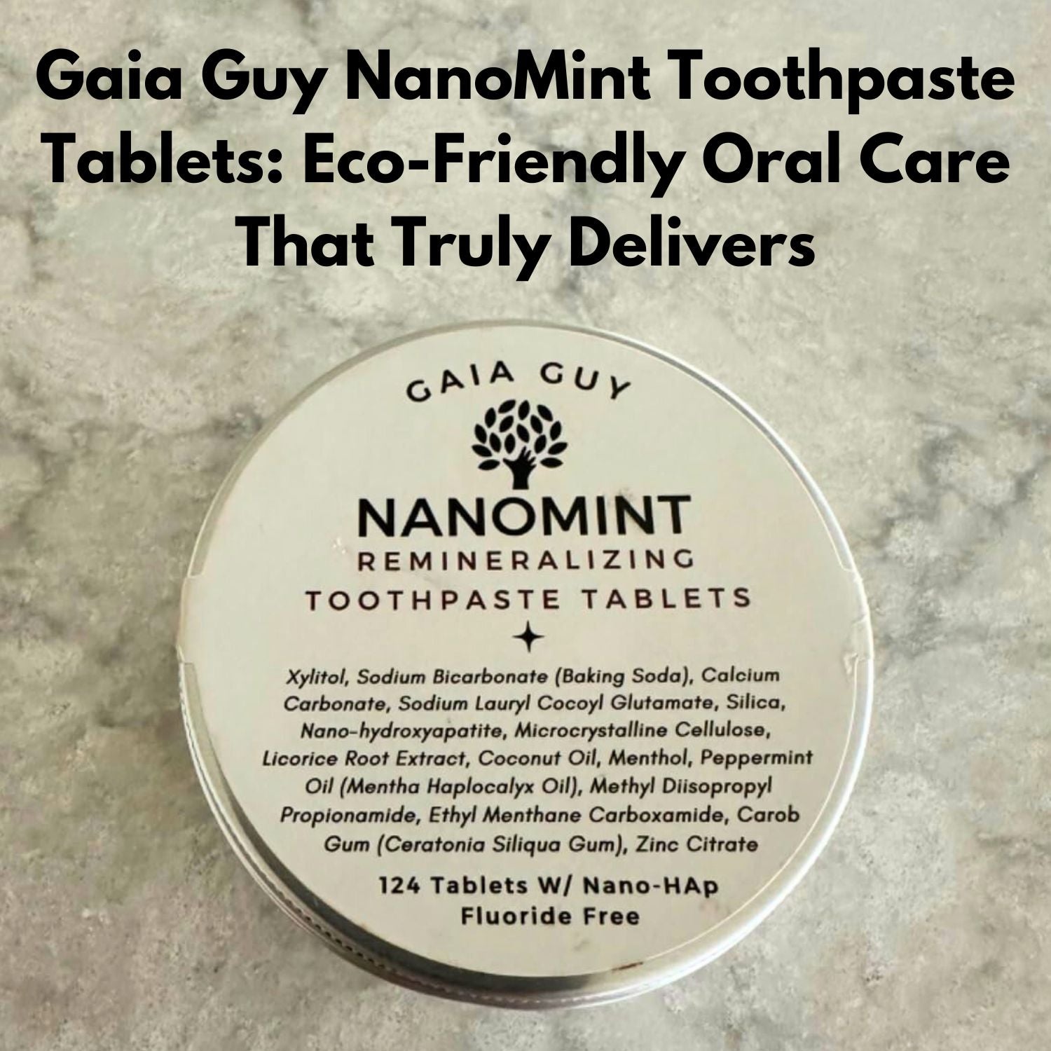 Gaia Guy NanoMint Toothpaste Tablets Reviews