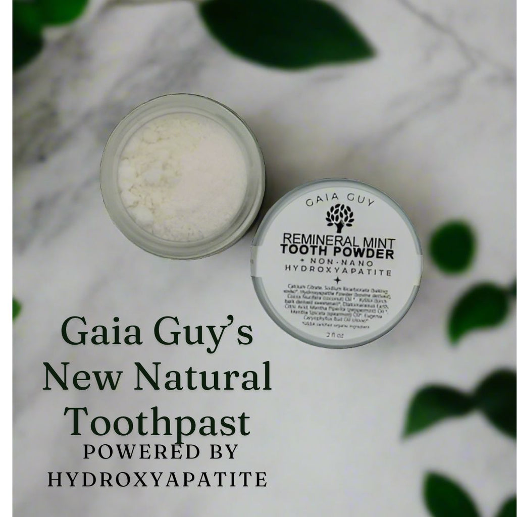 Gaia Guy’s New Natural Toothpaste Powered by Hydroxyapatite: Strengthe