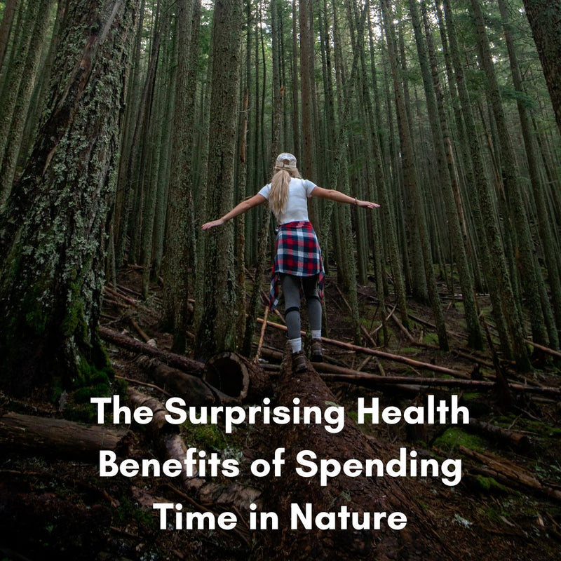 The Surprising Health Benefits of Spending Time in Nature – Gaia Guy