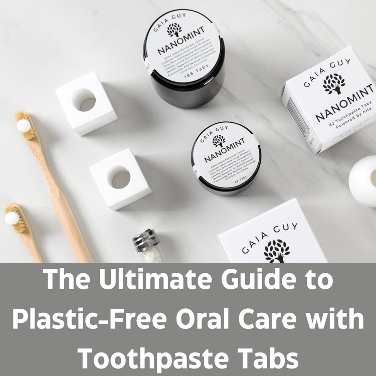 The Ultimate Guide to Plastic-Free Oral Care with Toothpaste Tabs ...