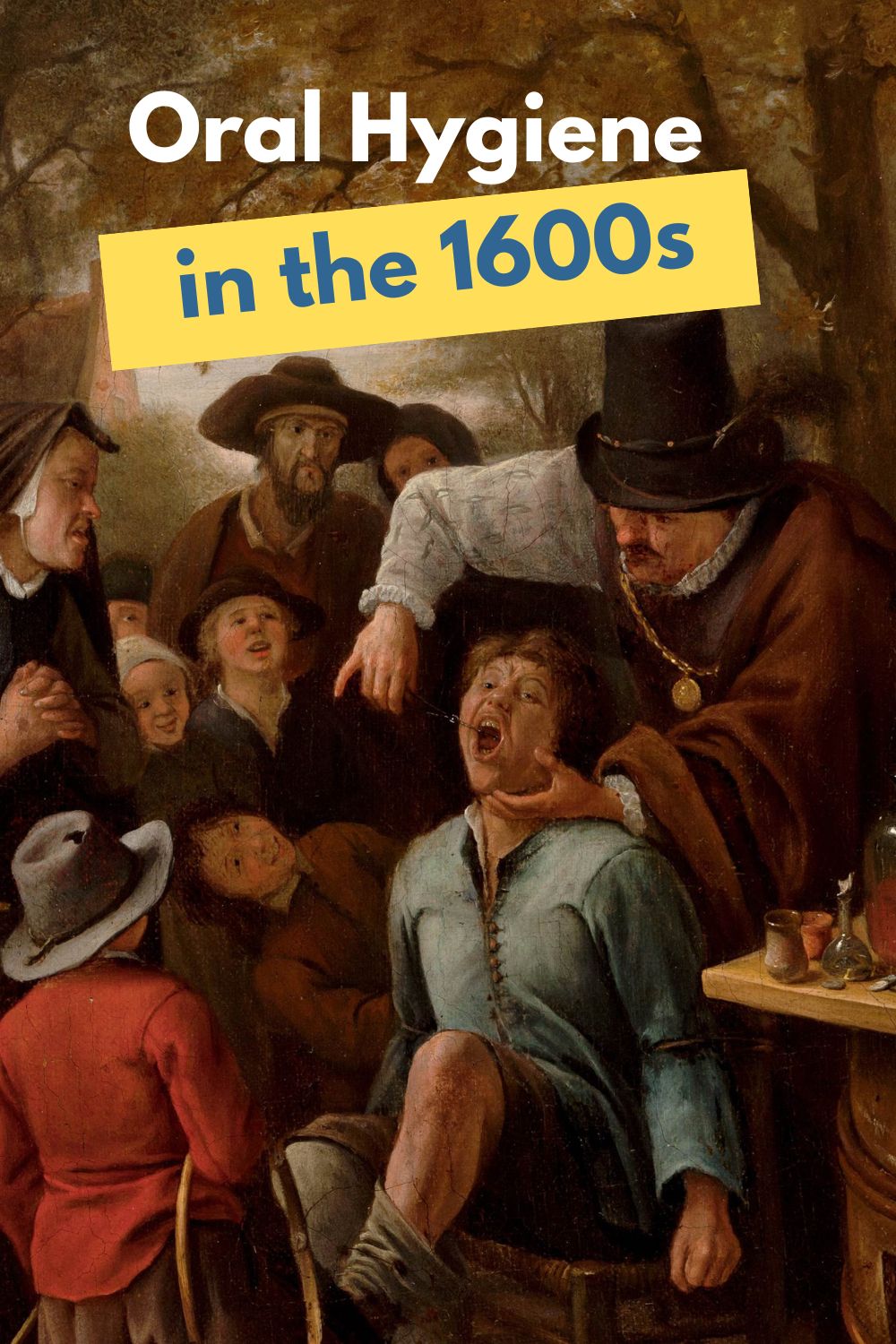 Oral Hygiene in the 1600s and A Really Old and Peculiar Toothbrush Fro ...